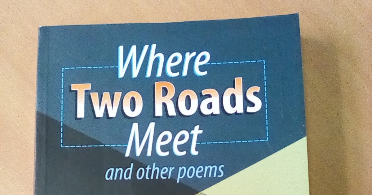 "WHERE TWO ROADS MEET..BY OBIORAH MOMIFE" ..A MUST READ | CKN News