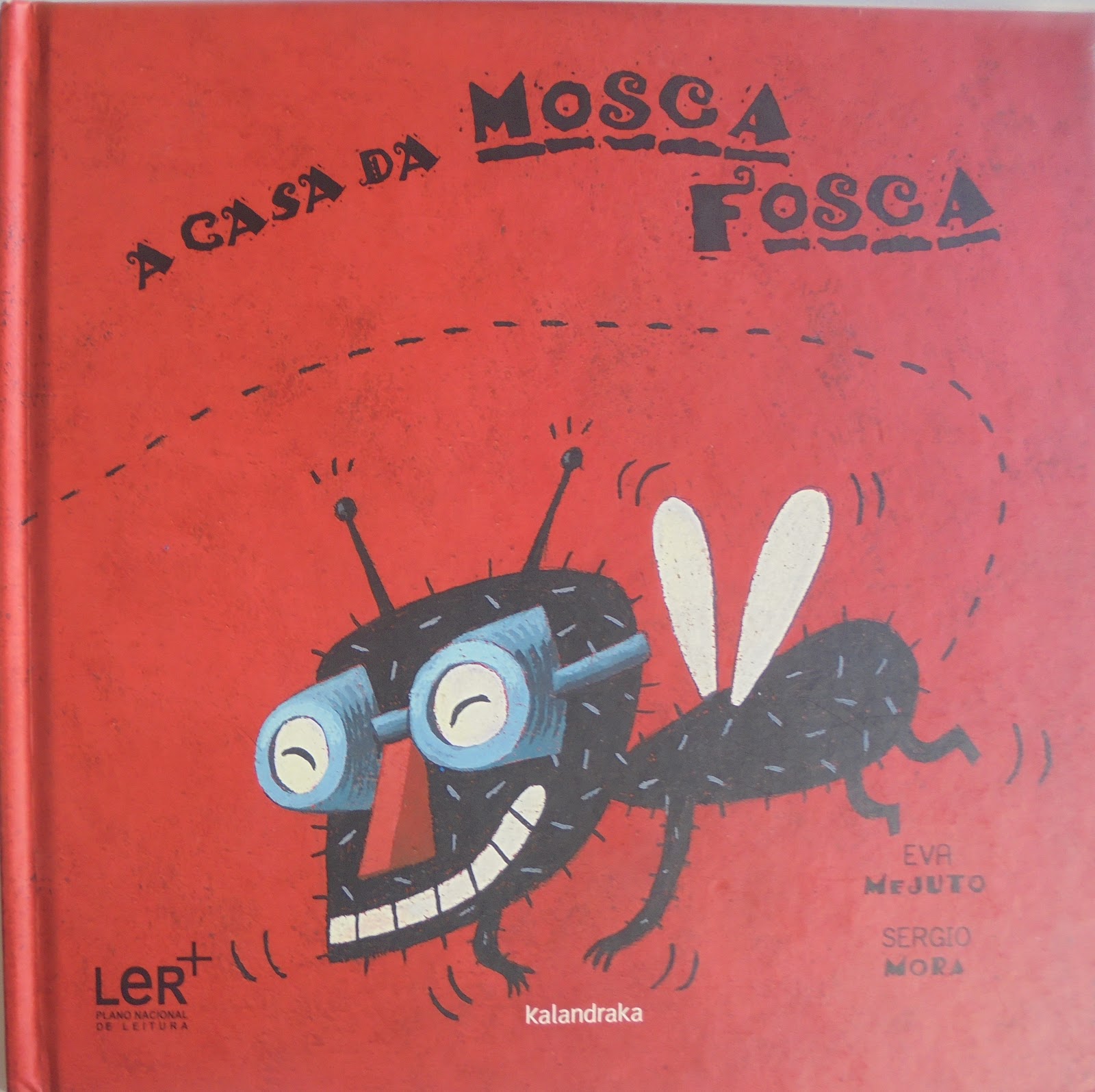 A casa da Mosca Fosca