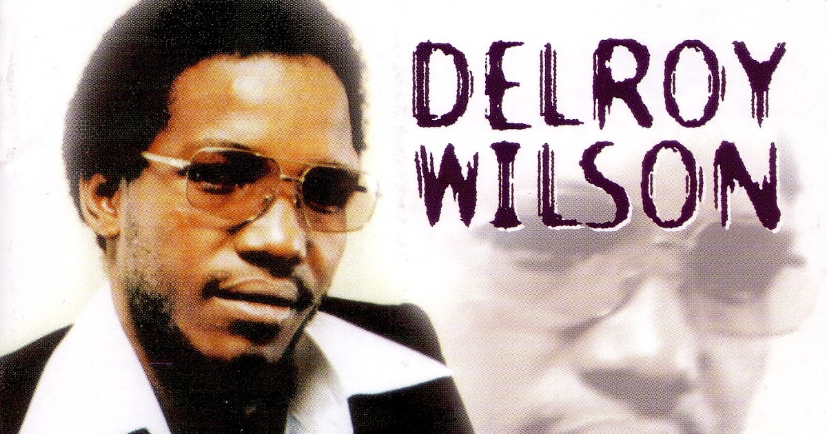 Do-It-Once™: Delroy Wilson - Better Must Come... One Day
