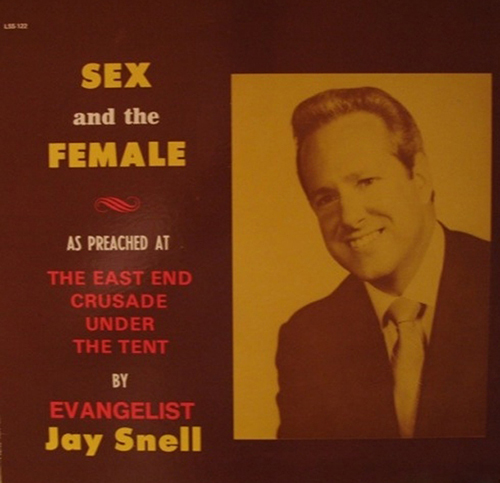 The Wacky World of Gospel Album Covers: Evangelist Jay Snell