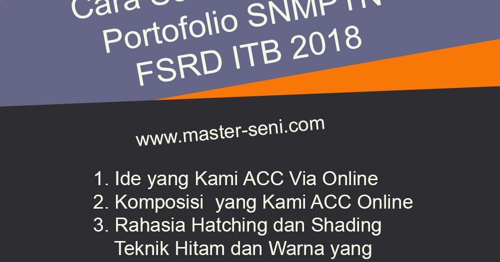 Cara Sederhana Membuat Portofolio Secara Online dan Lulus SNMPTN FSRD ...