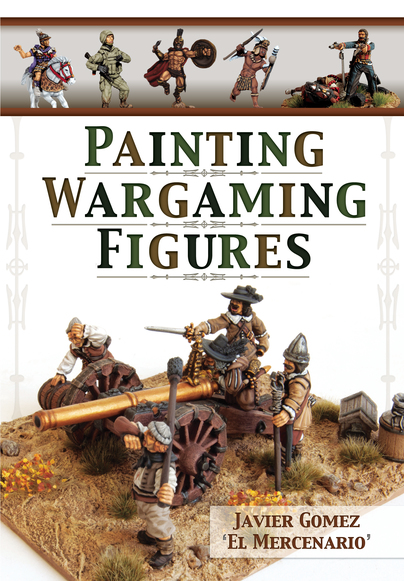 Wargame News and Terrain: Pen and Sword: Painting Wargaming Figures ...