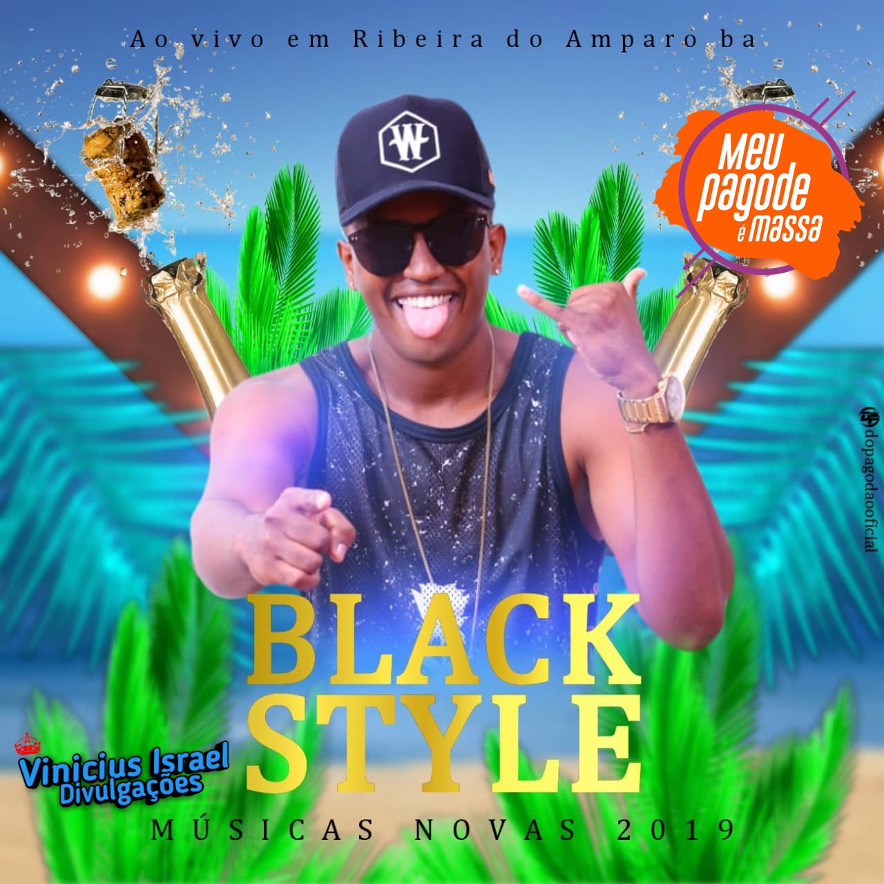 BLACK STYLE - CD AO VIVO RIBEIRA DO AMPARO 2019 - MEU PAGODE É MASSA
