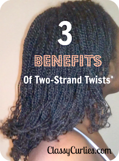 Natural Hair Care:3 Benefits of Two Strand Twists