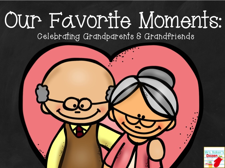 Mrs. Baker's Dozen: We Love Grandparents!!