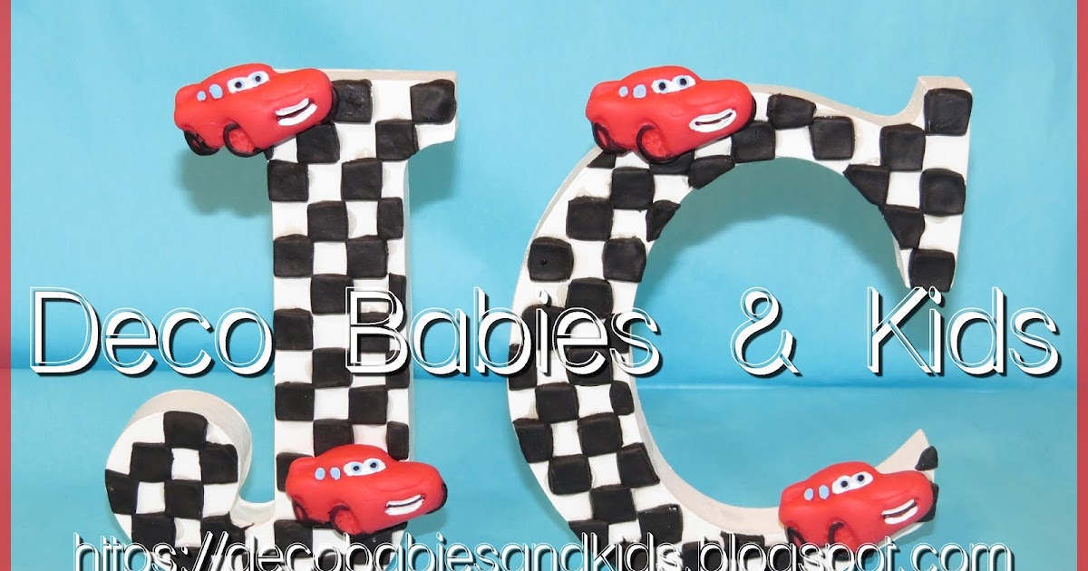Deco Babies & Kids: Letras Cars Rayo Mc Queen