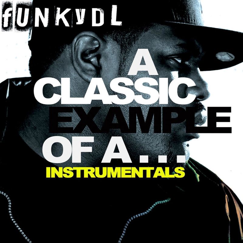 Rap War Rap: Funky DL - A Classic Example of A... (Instrumentals) (2014)