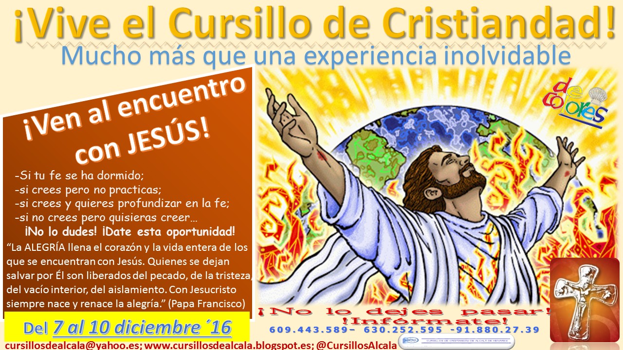 CURSILLOS DE CRISTIANDAD DE ALCALÁ: "EL ENCUENTRO CON EL SEÑOR ES LO ...