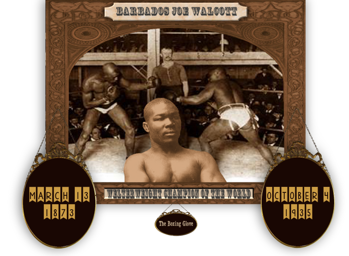The Boxing Glove: On This Day: Barbados Joe Walcott Remembered