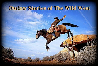 Outlaw Stories of the Wild West