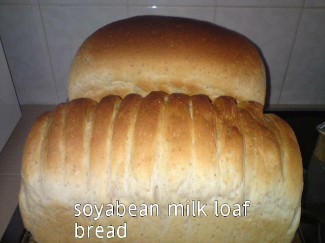 Cooking Pleasure: Soya Bean Milk Loaf Bread [Straight Dough Method]