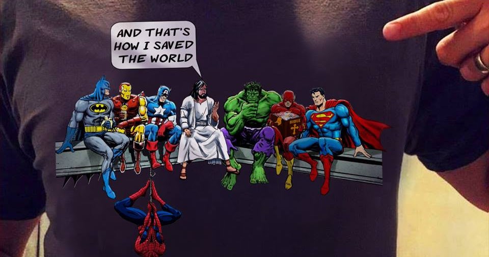 #C.S:"and that's how i saved the world"JESUS EXPLAINS TO MARVEL & DC HEROES