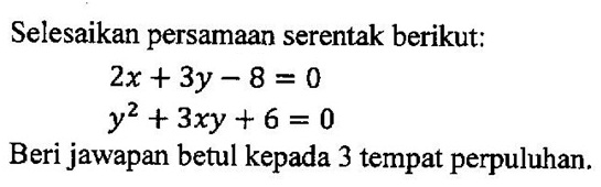 Matematik Tambahan: Persamaan Serentak