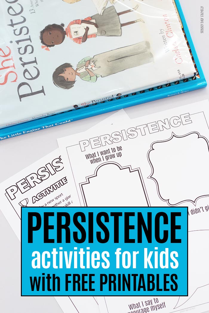 Persistence Activities for Kids & Families with Free Printables | Sunny ...