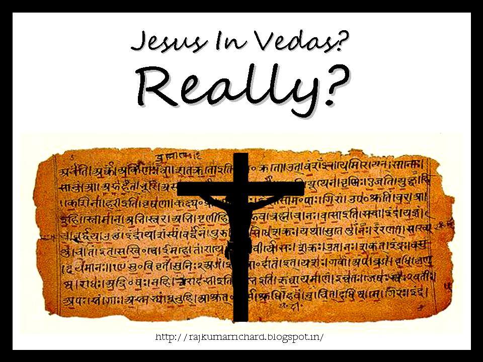 Reasoned Musings: Jesus In Vedas?