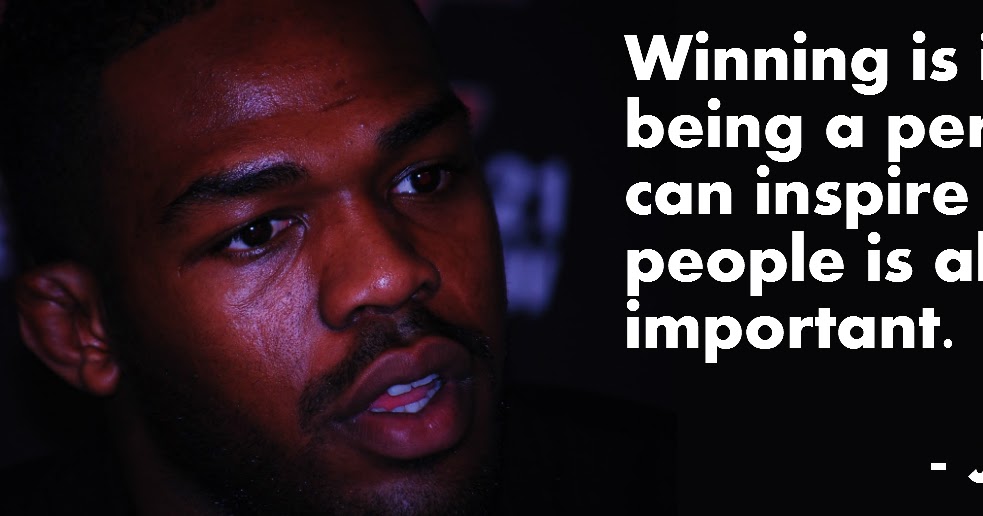 Motivational Quotes with Pictures (many MMA & UFC): Jon Jones on being ...