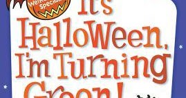 Laura's Reviews: It’s Halloween, I’m Turning Green by Dan Gutman