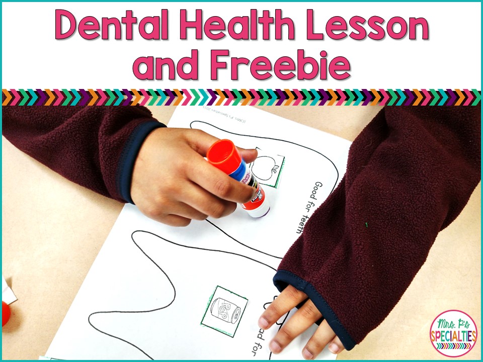 Dental Health Lesson and a FREEBIE! · Mrs. P's Specialties