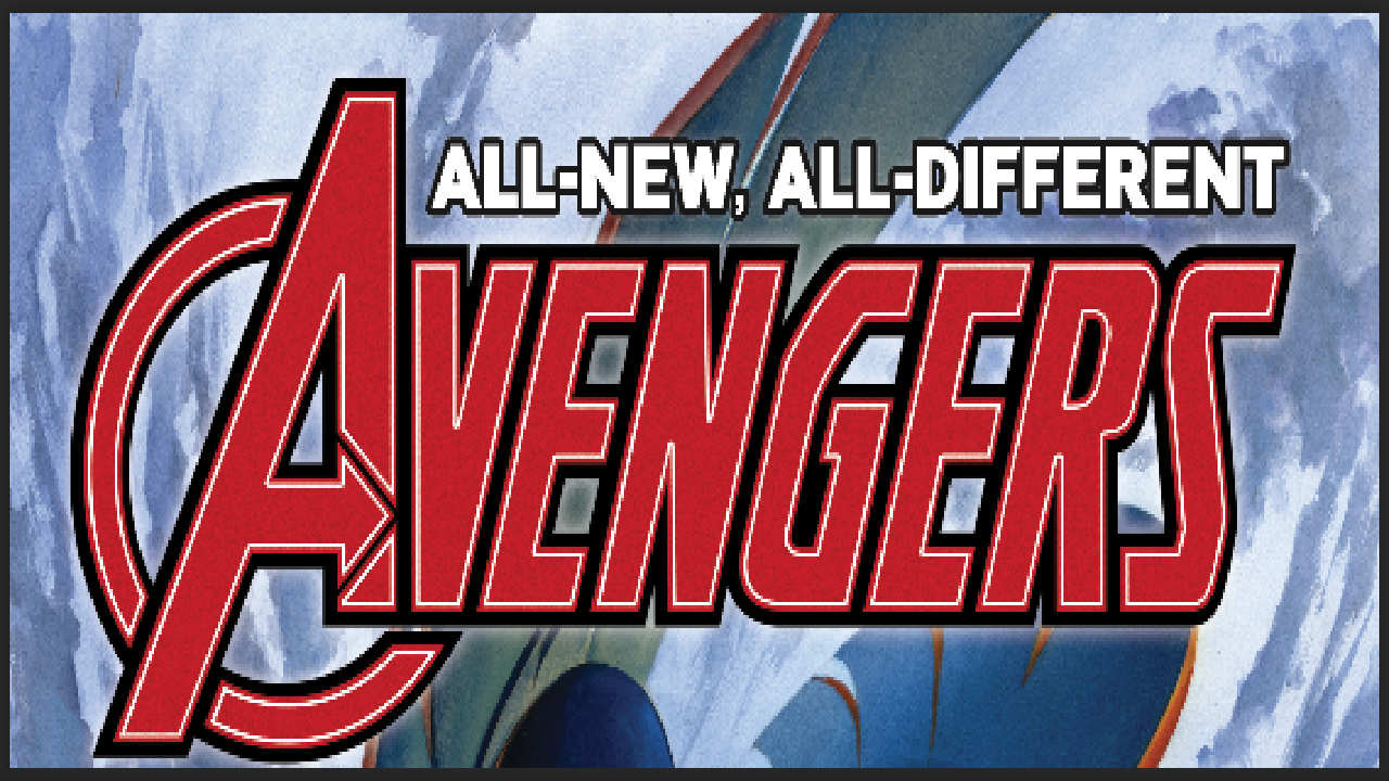 The ALL-NEW ALL-DIFFERENT AVENGERS Assemble This Fall! - Comic Frontline