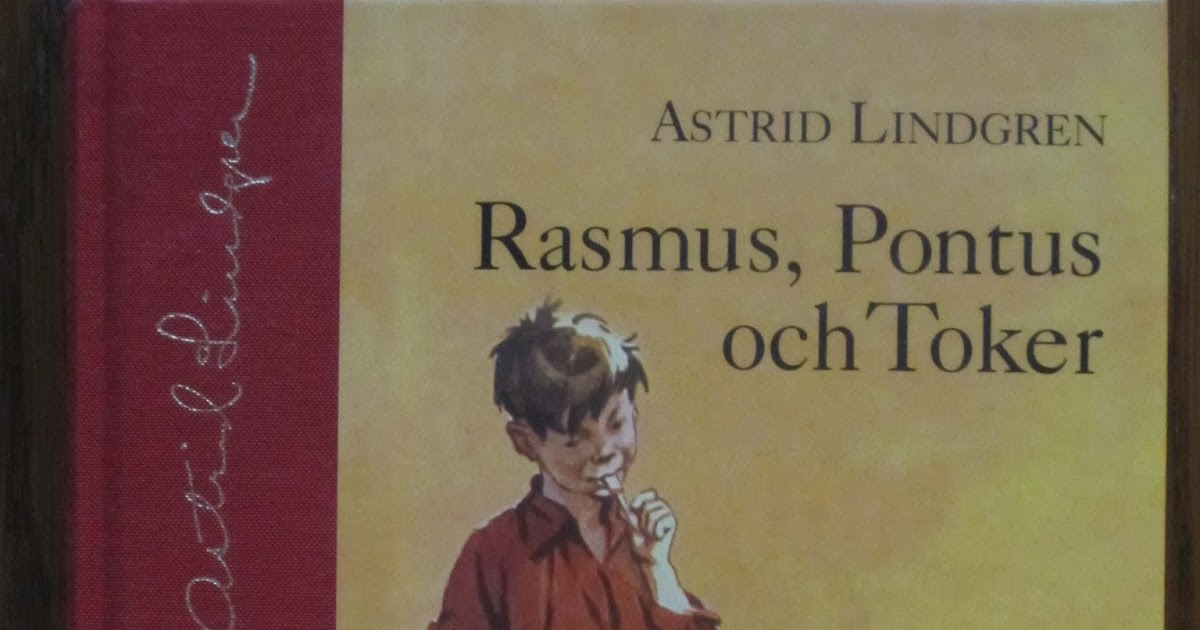 Det här har jag läst: 33. Astrid Lindgren: Rasmus, Pontus och Toker