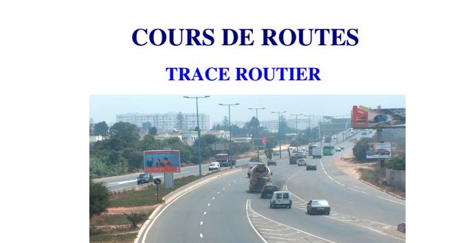 Cours de route de tracé routier - pour ingénieurs