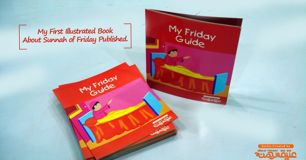Lessons In Islam: An Illustrator Guide about sunnah of Friday