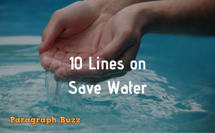 10 Lines on Save Water in English