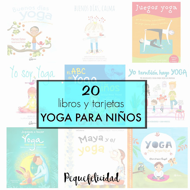 PEQUEfelicidad: 20 LIBROS Y TARJETAS DE YOGA PARA NIÑOS