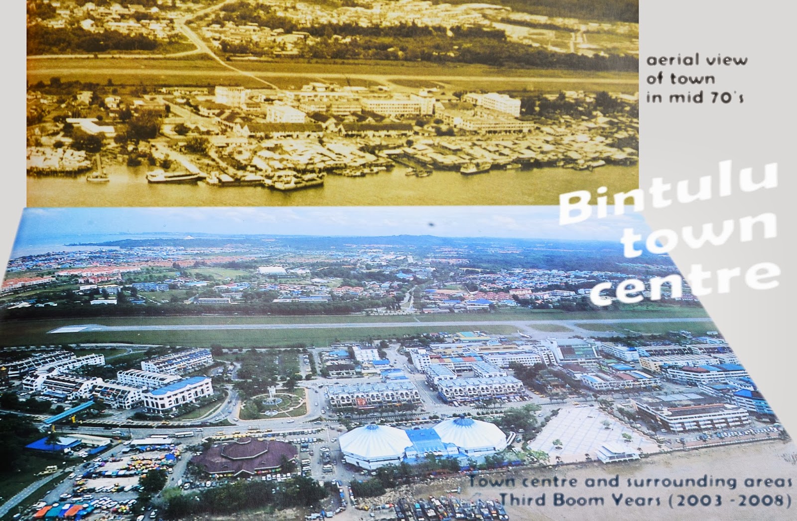 Images of Bintulu Before and Now: December 2013