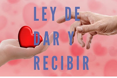 LEY DE DAR Y RECIBIR | ley de atracción