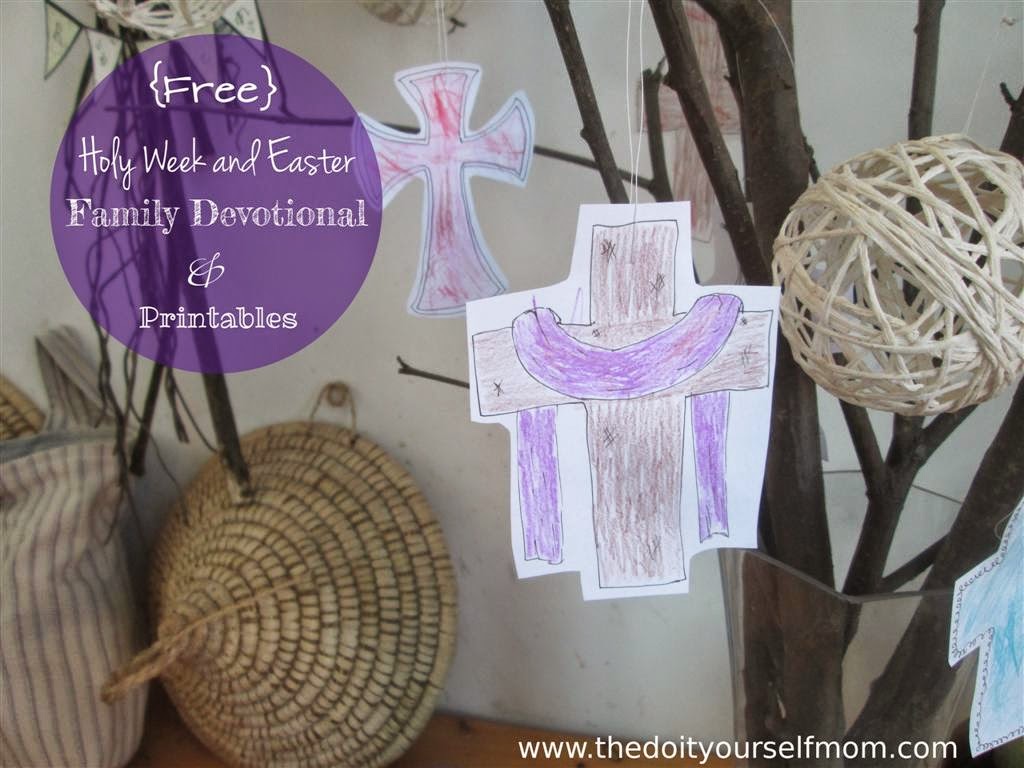 The Do-It-Yourself Mom: {Free} Glimpse of the Son: A Holy Week and ...