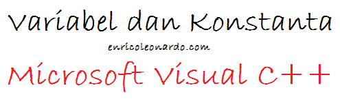 Variabel dan Konstanta dalam Microsoft Visual Studio C++ ~ None