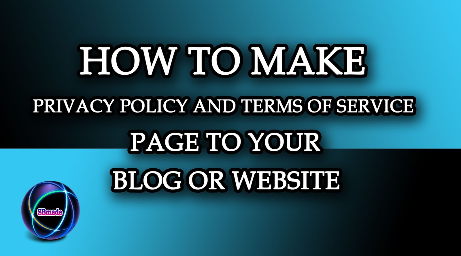 how to make Privacy Policy and Terms of Service page to your blog or ...