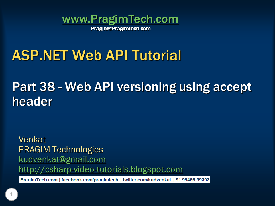 Sql server, .net and c# video tutorial: Web API versioning using accept ... Sql server, .net and c# video tutorial: Web API versioning using accept ...