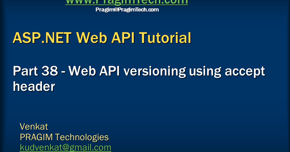 Sql Server Net And C Video Tutorial Web Api Versioning Using Accept Header