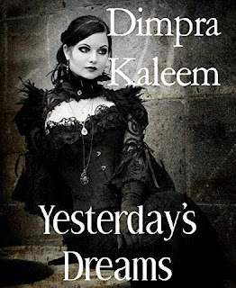 'A Dreamer's Blog' by Jason E. Foss: Dimpra Kaleem "Yesterday's Dreams ...