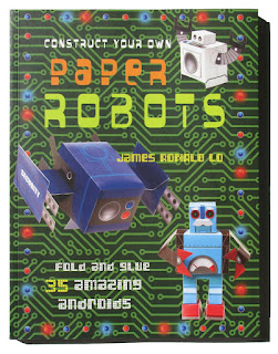 Paper Poseables: Paper Robots by James Ronald Lo