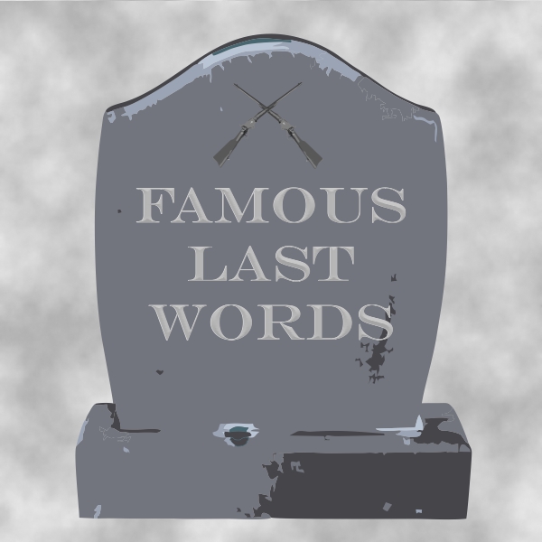 Cowboy Kisses: Famous Last Words