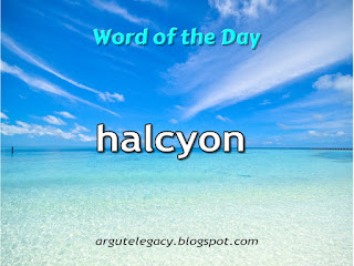 The Latest Word: Halcyon