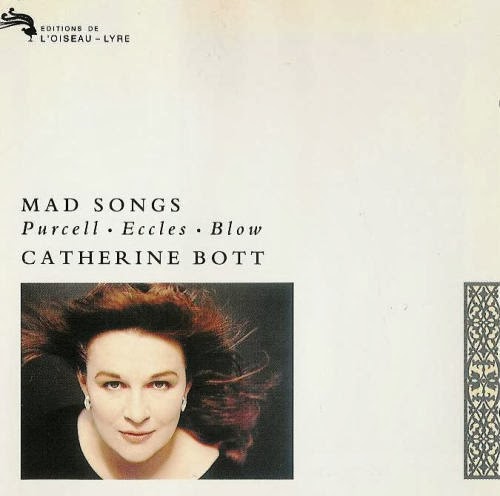 Harta Opera: Catherine Bott - Mad Songs: Purcell, Eccles, Blow