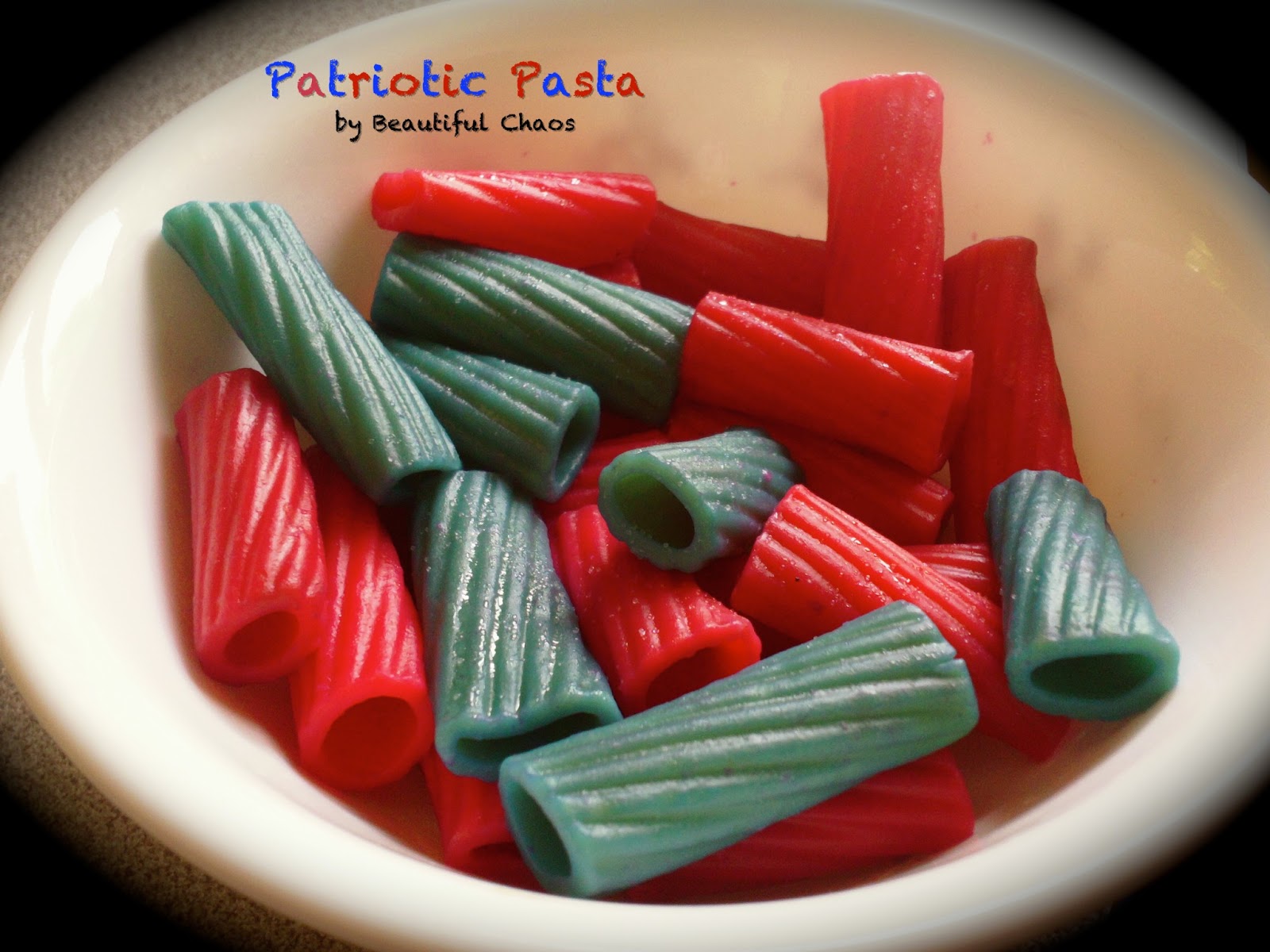 Beautiful Chaos: Patriotic Pasta