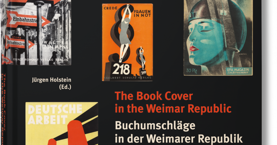 "The Book Cover in the Weimar Republic / Buchumschläge in der Weimarer ...