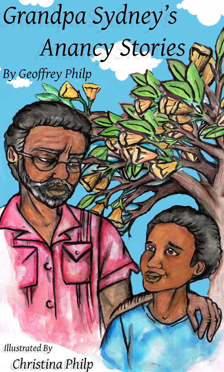 Geoffrey Philp: Brer Anancy to the Rescue: A Review of Grandpa Sydney's ...