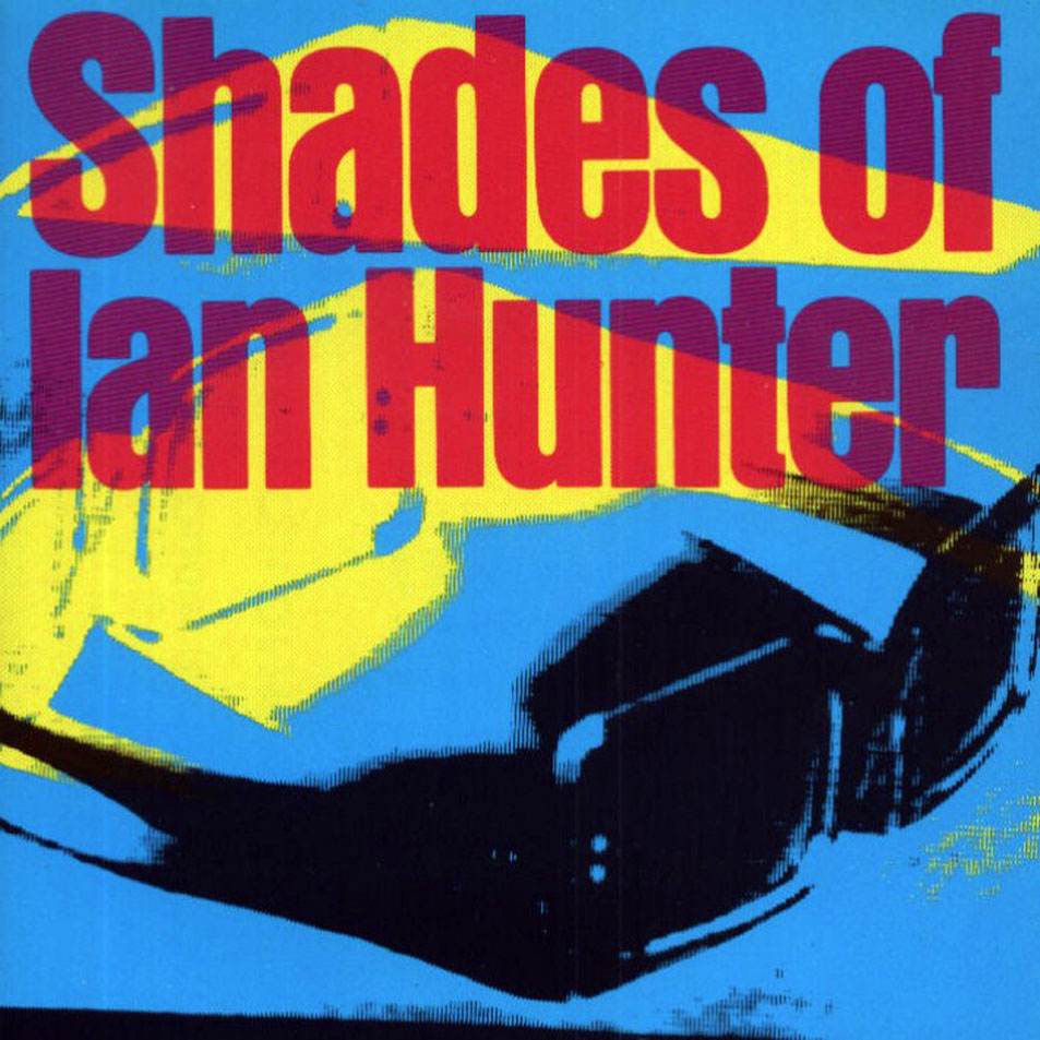 CARATULAS DE CD DE MUSICA: Ian Hunter Shades Of Ian Hunter (1988)