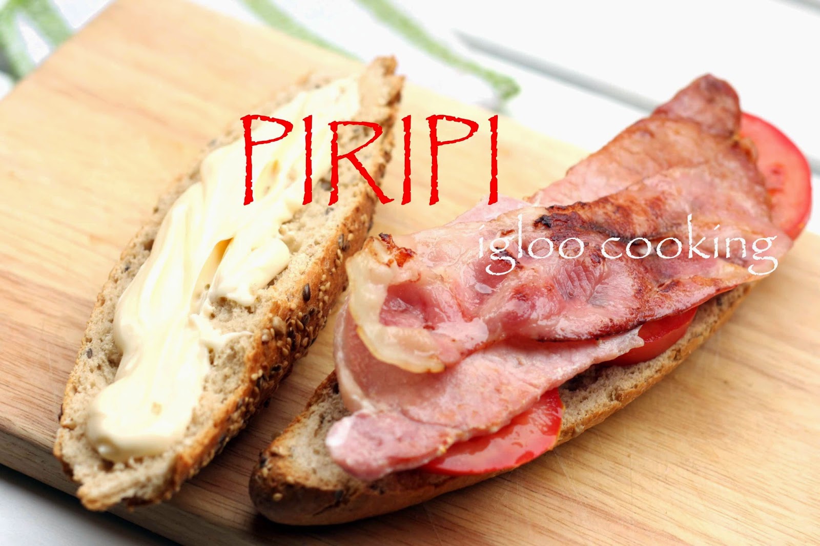 igloo cooking : PIRIPI