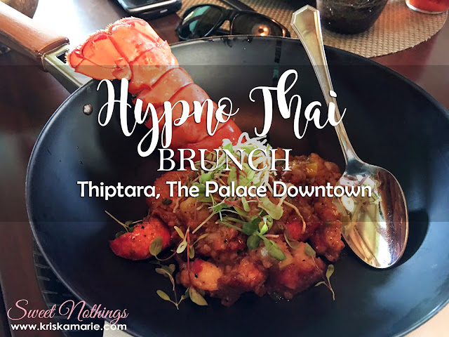 HypoThai Brunch at Thiptara, The Palace Downtown