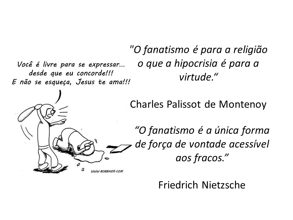 Servos do Reino: Você sabe o que é FANATISMO ? Saiba também quais os ...