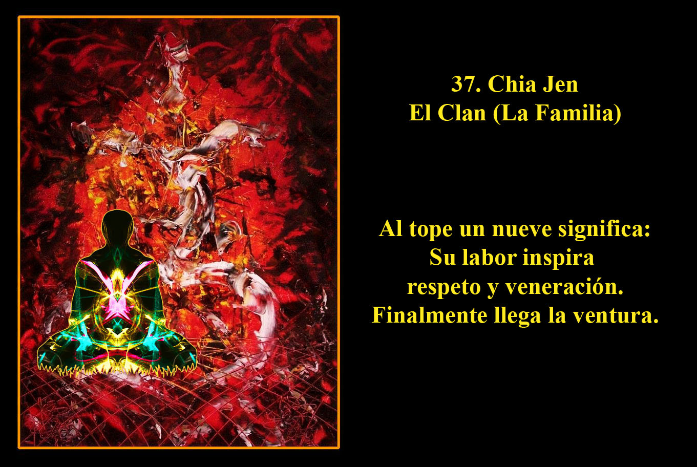 I CHING: 37. Chia Jen / El Clan (La Familia)
