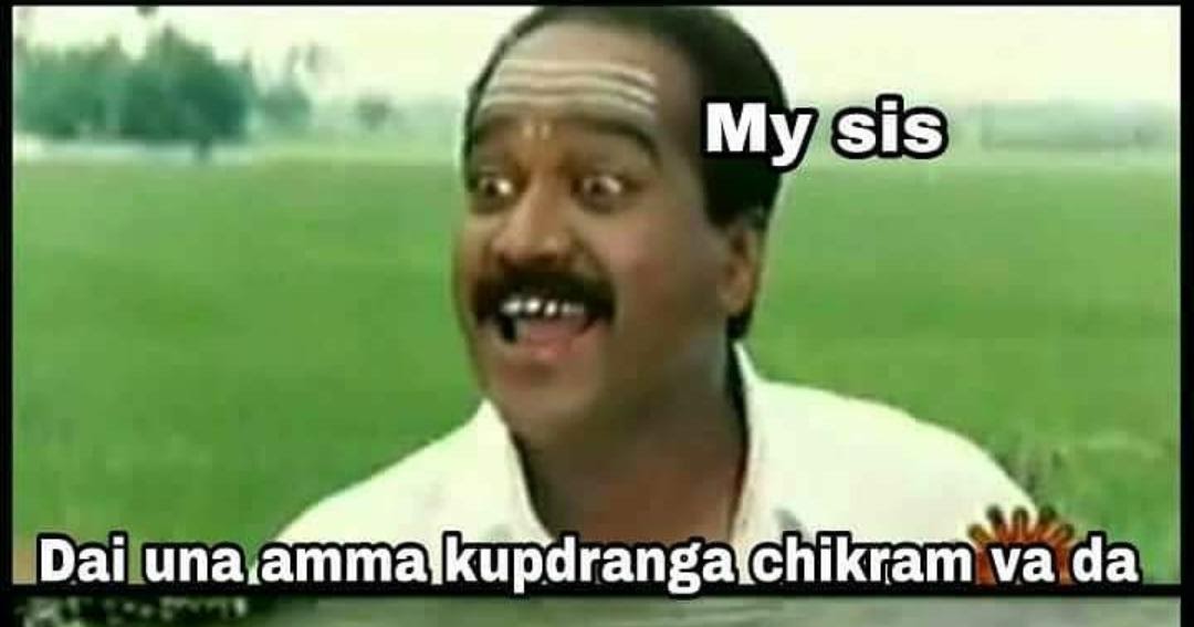 Best Tamil Meme Collections: Amma Kupduranga da