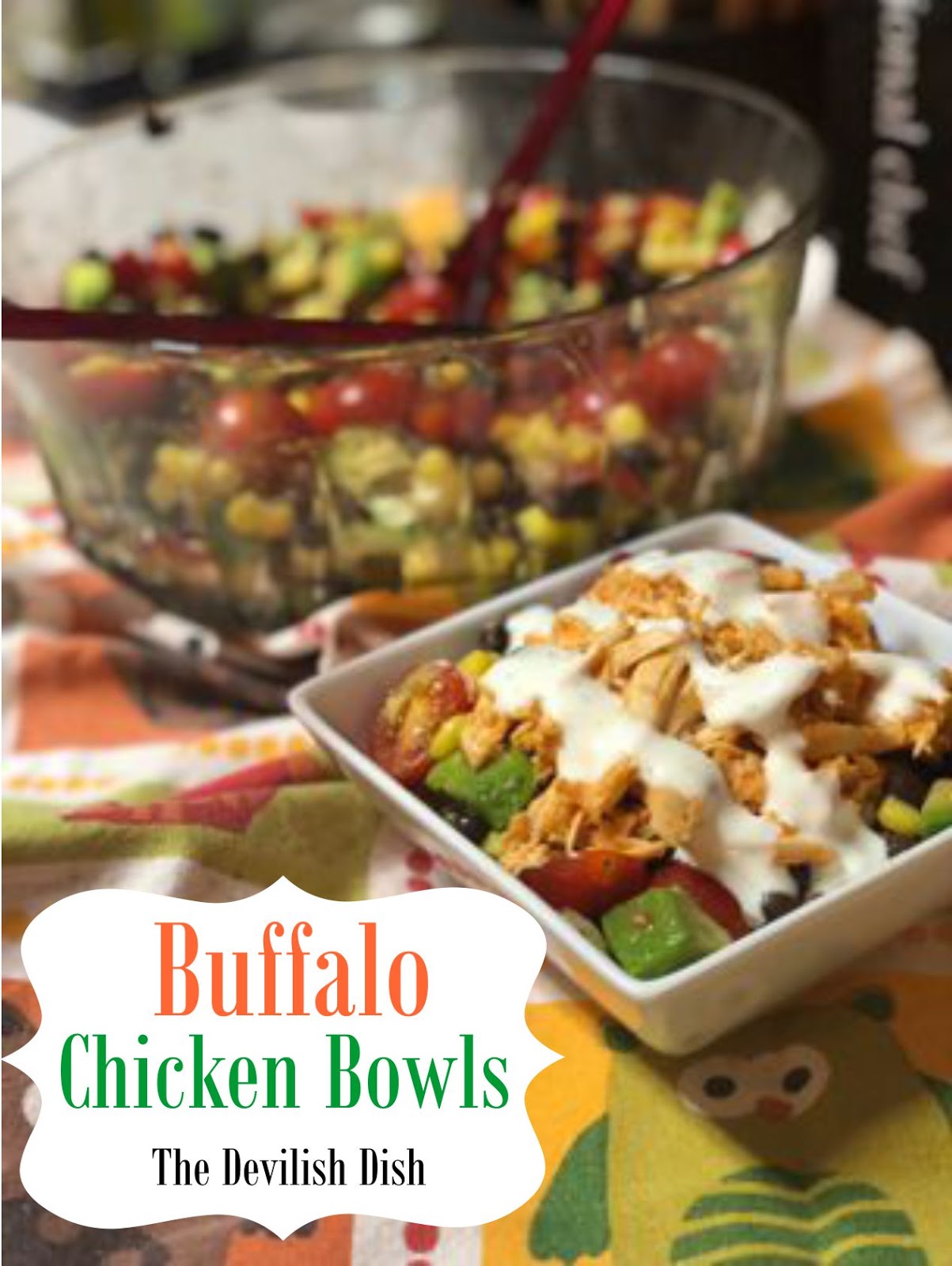 The Devilish Dish: Buffalo Chicken Bowls